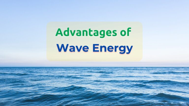 Advantages of Wave Energy: Capturing Ocean’s Power (10+ advantages ...