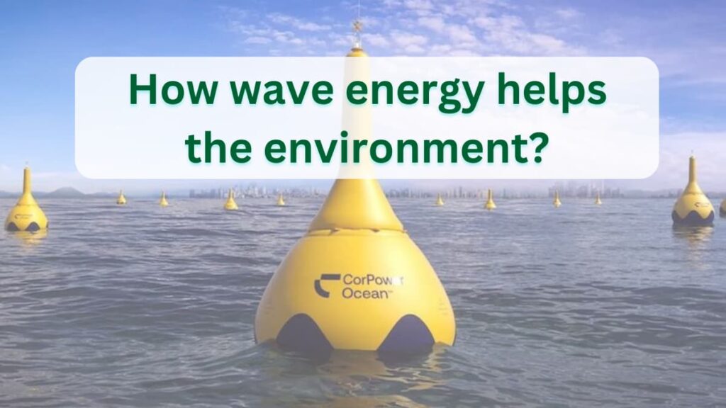 How wave energy helps the environment? - The Renewables