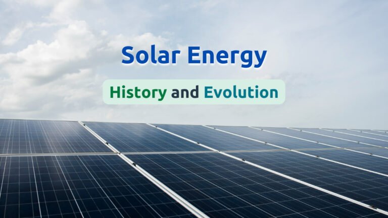 The History and Evolution of Solar Energy - The Renewables