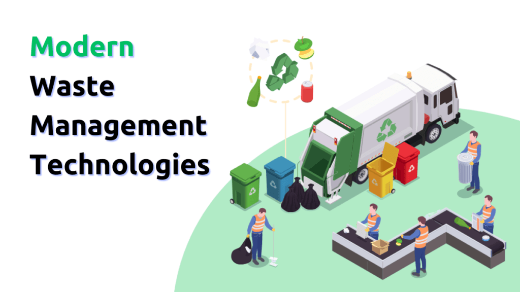 Modern Waste Management Technologies (10 Technologies) - The Renewables